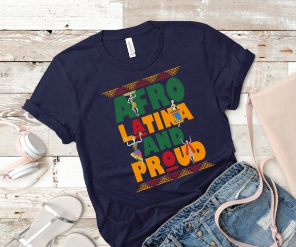 15 T-Shirts to Share Your Afro-Latinx Pride - HipLatina