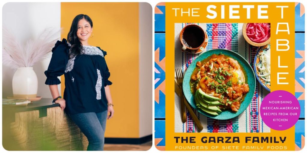 Veronica Garza of Siete is Making Mexican American Food with a Grain ...