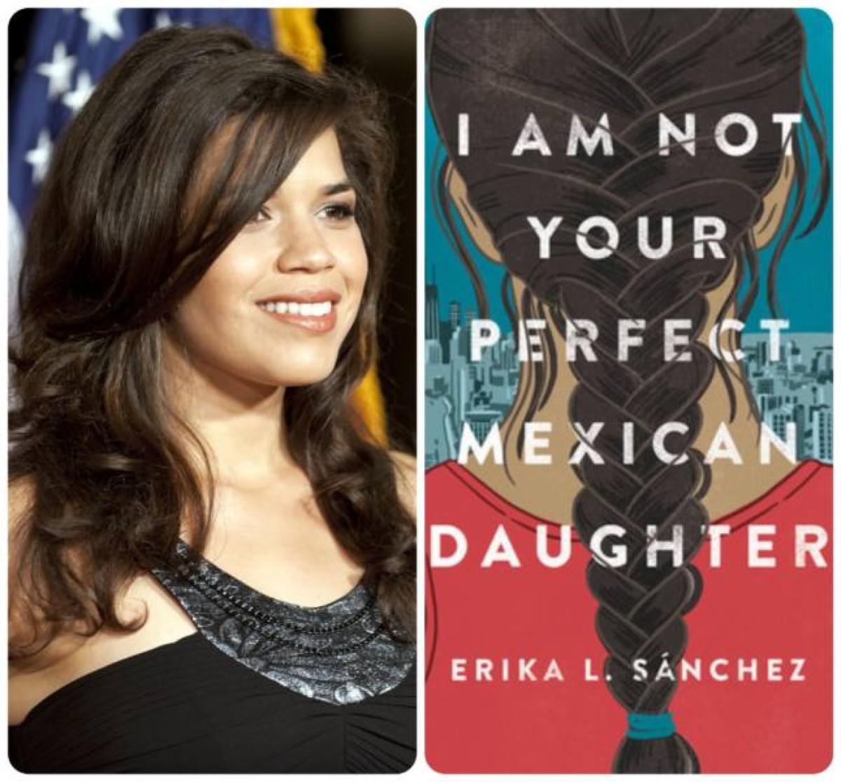 'I Am Not Your Perfect Mexican Daughter' Directed by America Ferrera in ...